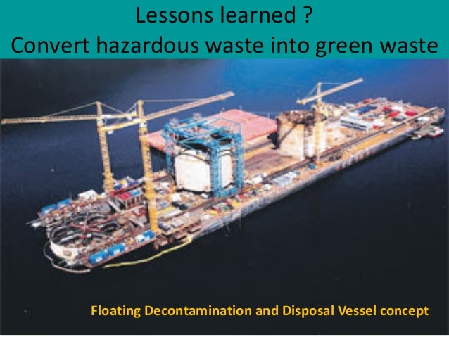 Floating Decontamination & Decommissioning Vessel (FFDV)