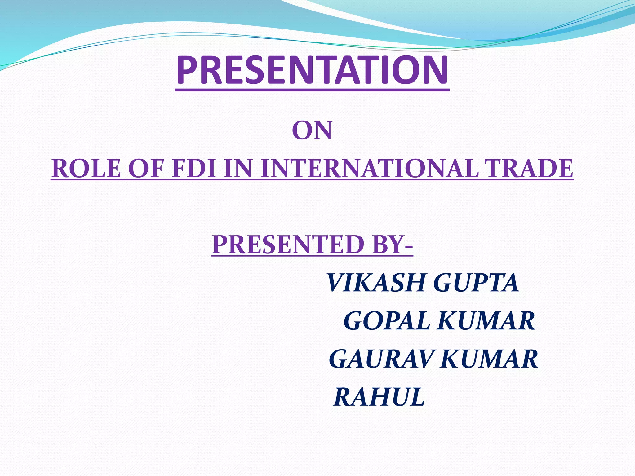 What is FDI and how its take place | PPTX