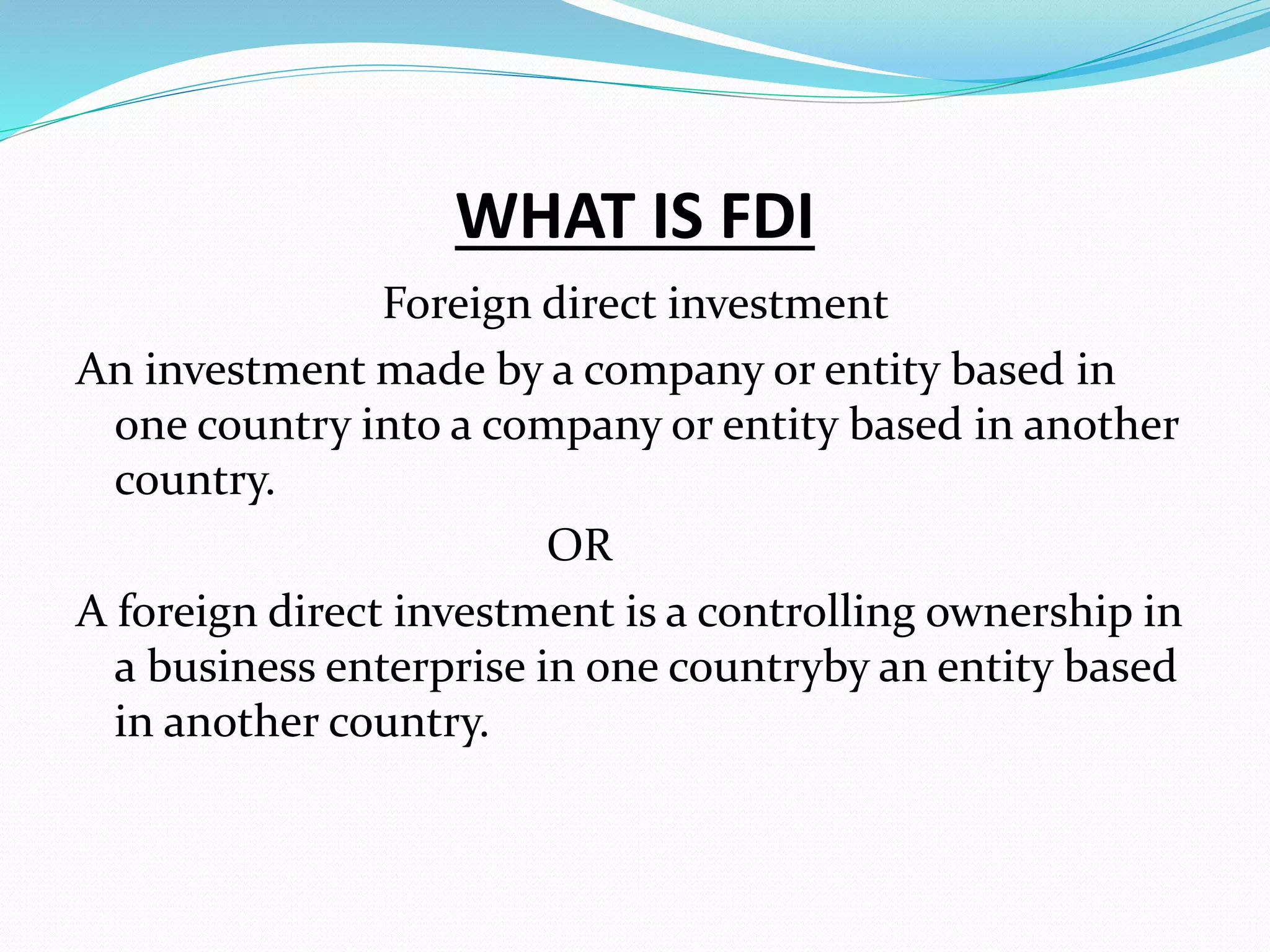 What is FDI and how its take place | PPTX