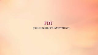 Foreign Direct Investment | PPT
