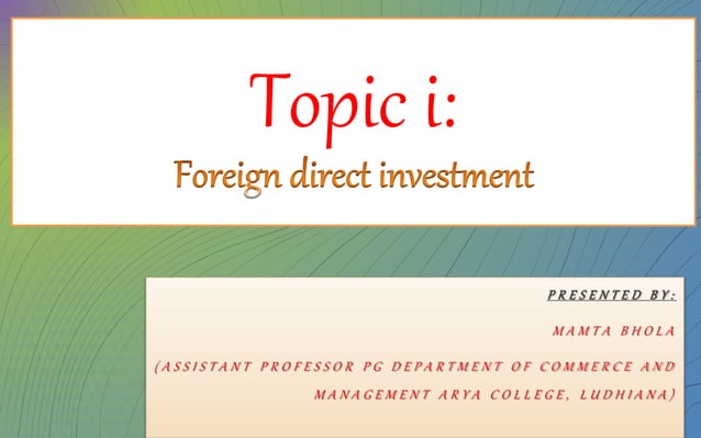 Foreign Direct Investment (Theories of FDI) | PPTX