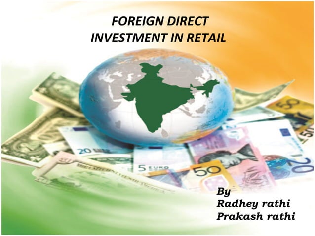 FDI IN RETAIL SECTOR | PPT | Economy | Business and Finance