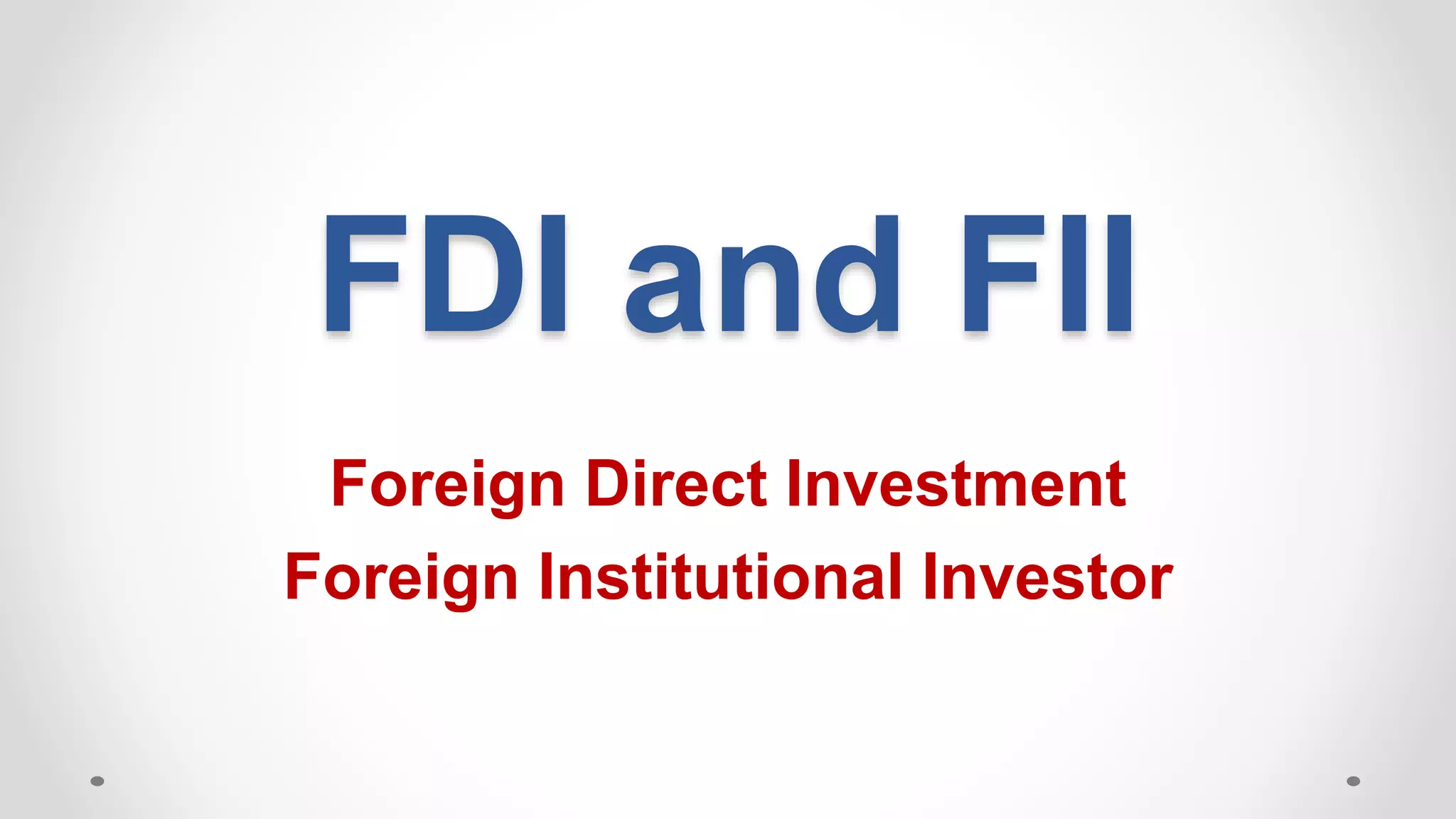 FDI and FII | PPTX