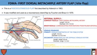 FDMA FLAP - The first dorsal metacarpal artery (FDMA) flap is used mainly for reconstruction of ...