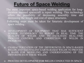 Welding in space | PPTX