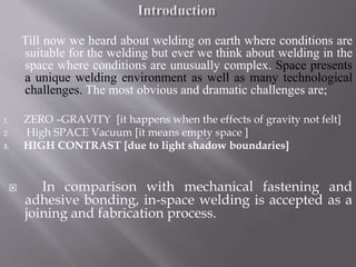 Welding in space | PPTX | Physics | Science