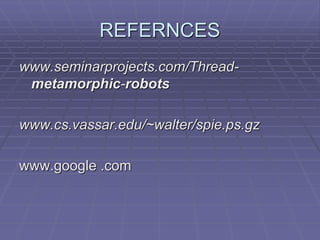 fdocuments.in_metamorphic-robots.ppt