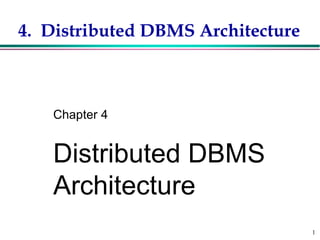 fdocuments.in_4-distributed-dbms-architecture - Copy.ppt