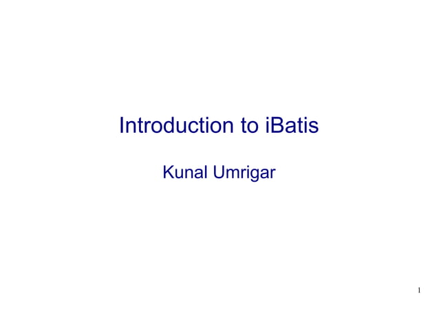 fdocuments.in_introduction-to-ibatis.ppt