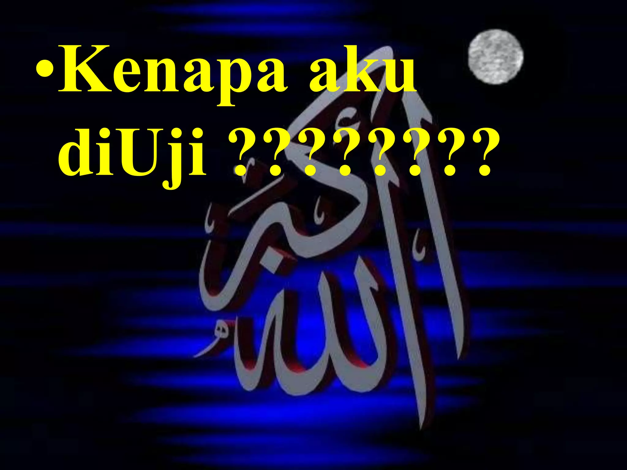 fdokumen.com_kenapa-aku-diuji-.ppt