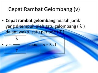 materi fisika kelas xi gelombang-kelas-xi.ppt