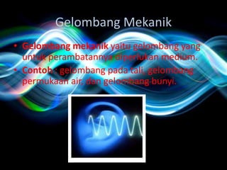 materi fisika kelas xi gelombang-kelas-xi.ppt