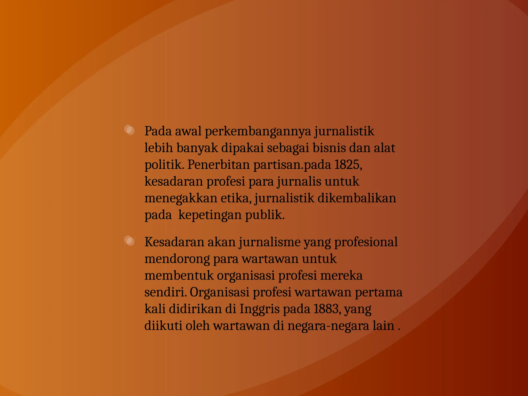 sejarah jurnalistik di dunia dan perkembangannya | PPTX