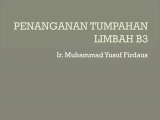 fdokumen.com_penanganan-tumpahan-limbah-b3.pptx