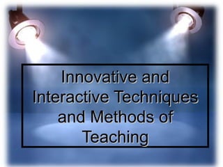 Interactive Teaching methods and techniques | PPT | Gardening | Home ...
