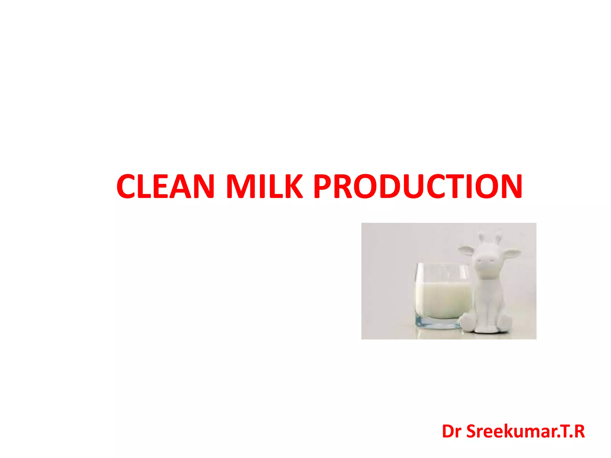 Clean milk production | PPTX
