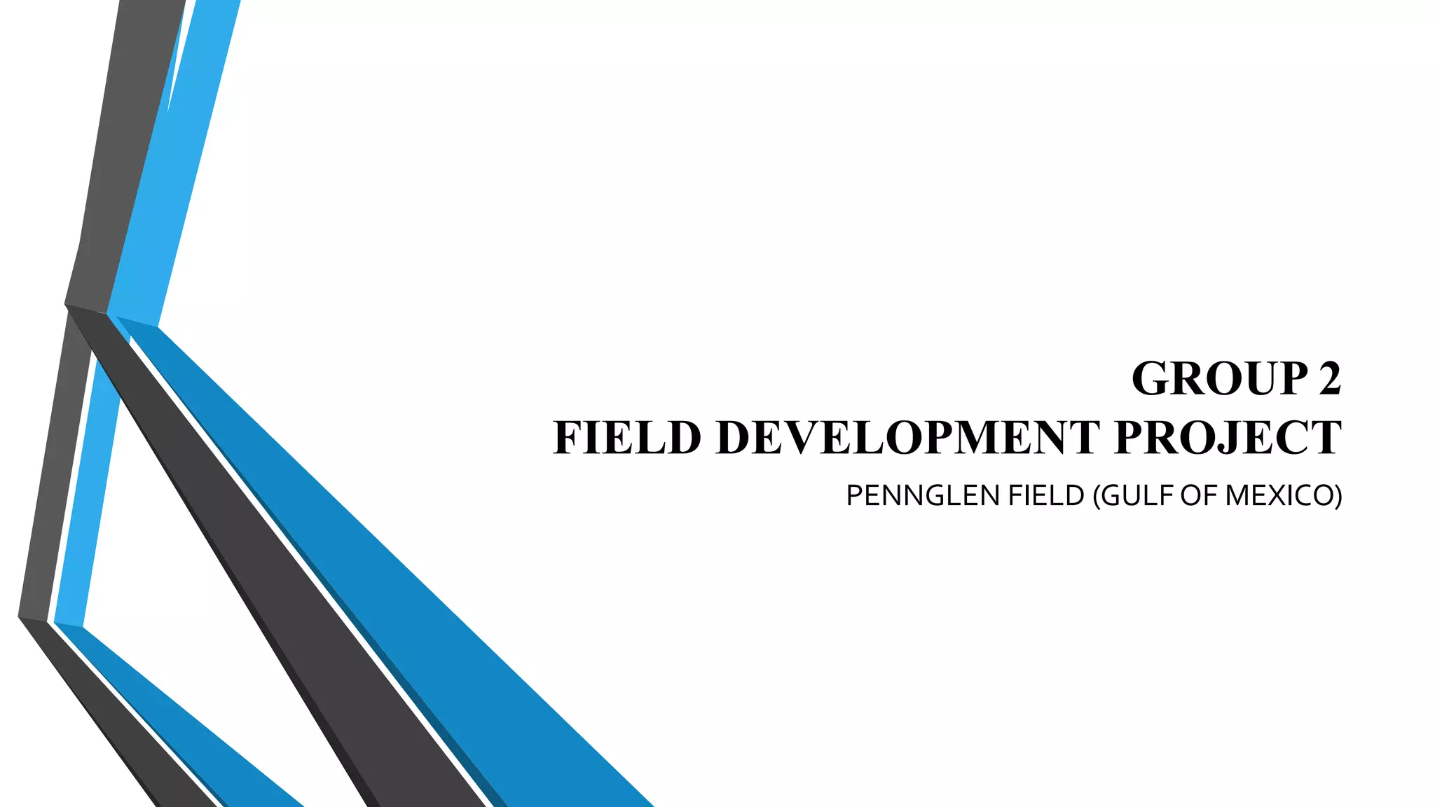 PENNGLEN FIELD Development Plan (GULF of MEXICO) | PPTX