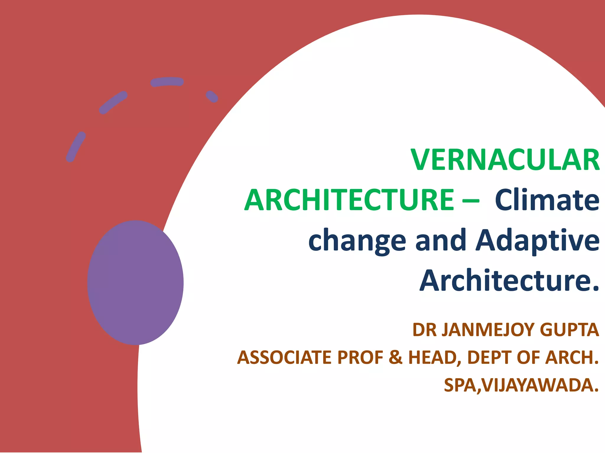 vernacular architecture in context to Climate Change | PDF