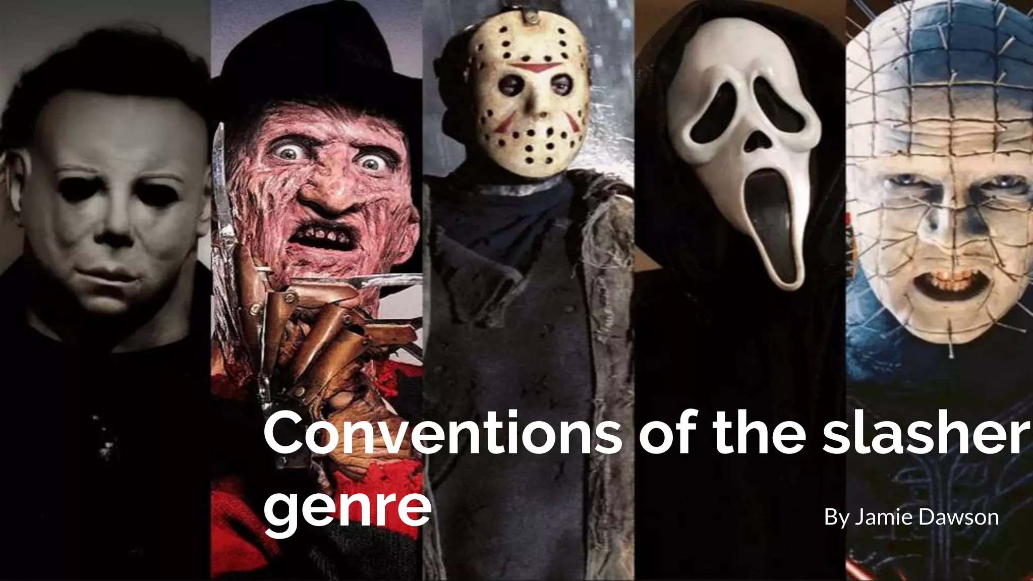 Conventions of the Slasher genre | PPT