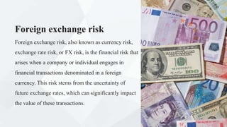 Foreign Exchange Risk | PPTX