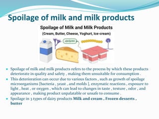 Spoilage of milk and milk products presentation | PPTX