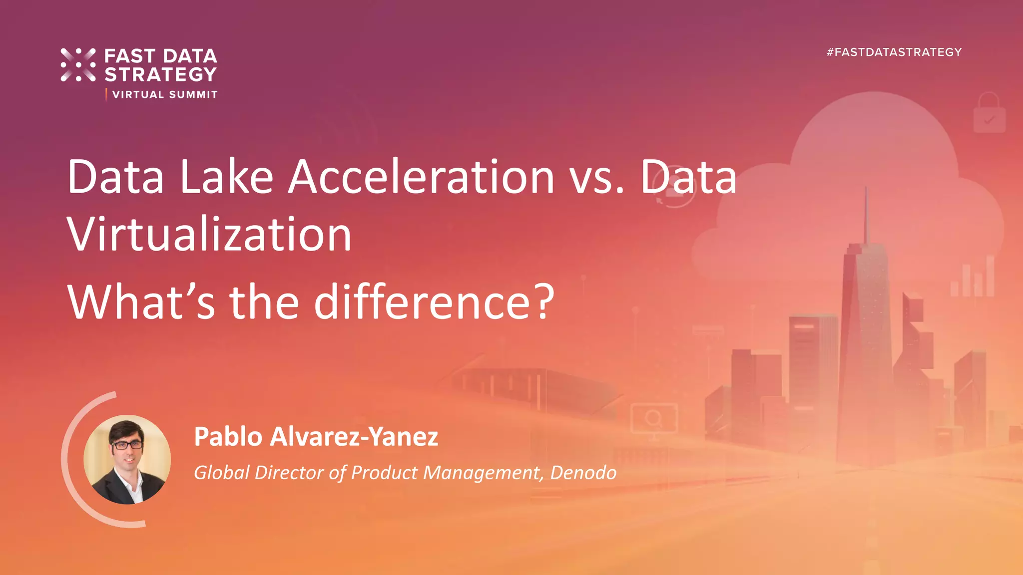 Data Lake Acceleration vs. Data Virtualization - What’s the difference ...