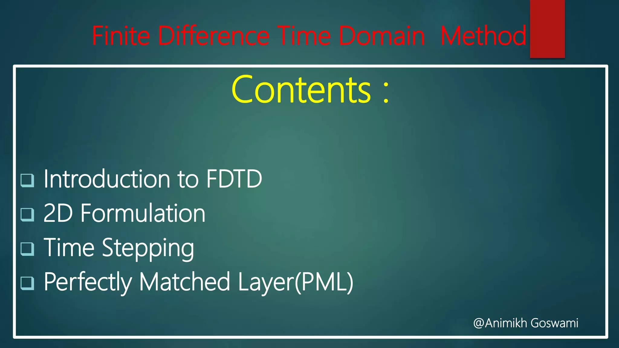 Fdtd ppt for mine | PPTX