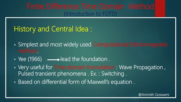 Fdtd ppt for mine | PPTX | Physics | Science