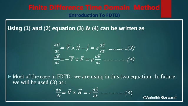 Fdtd ppt for mine | PPTX | Physics | Science