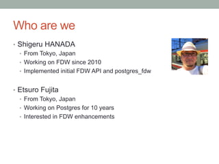 Foreign Data Wrapper Enhancements | PPT