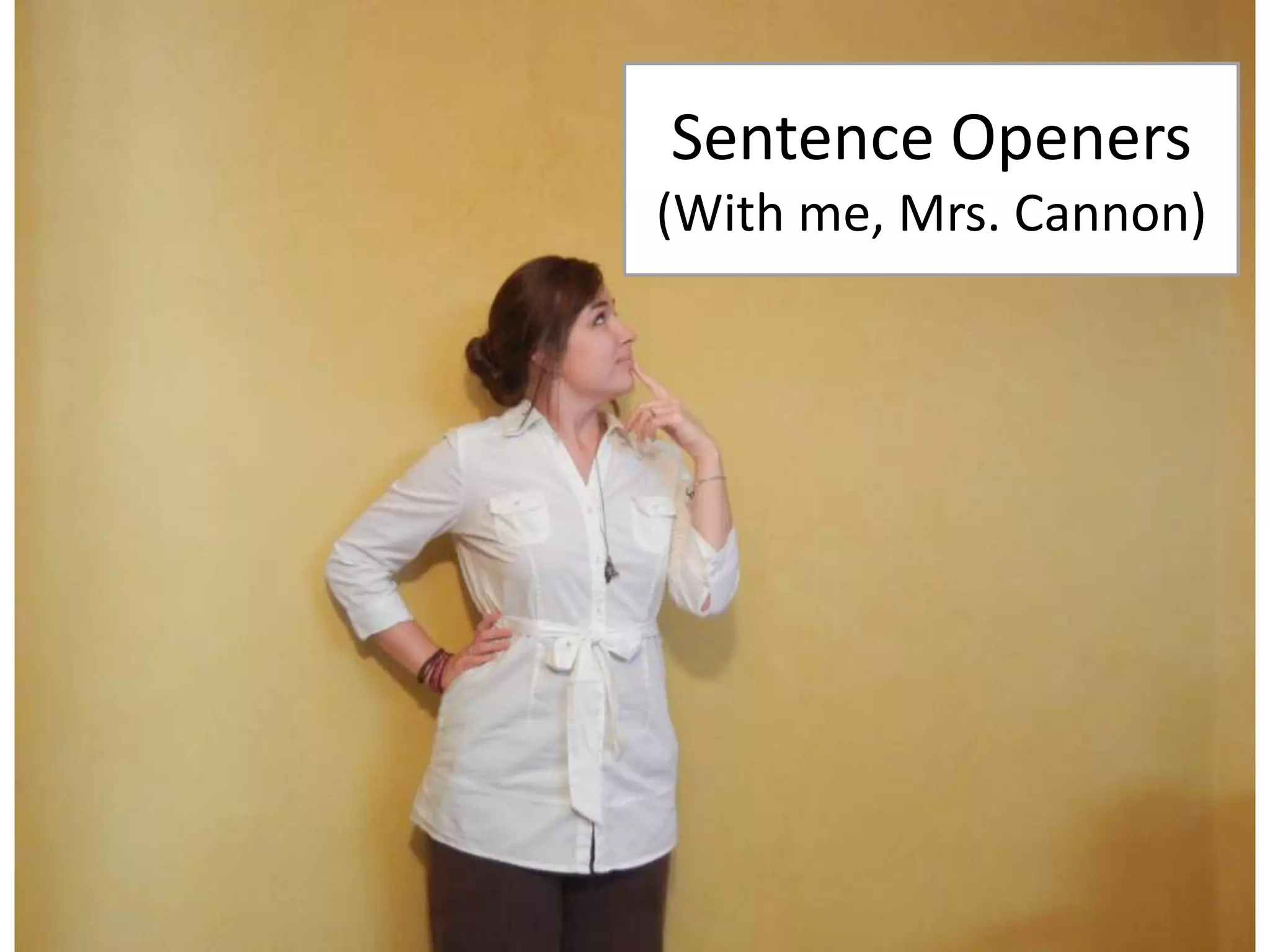 Fundamentals Writing and Literature Sentence Openers Presentation | PPTX