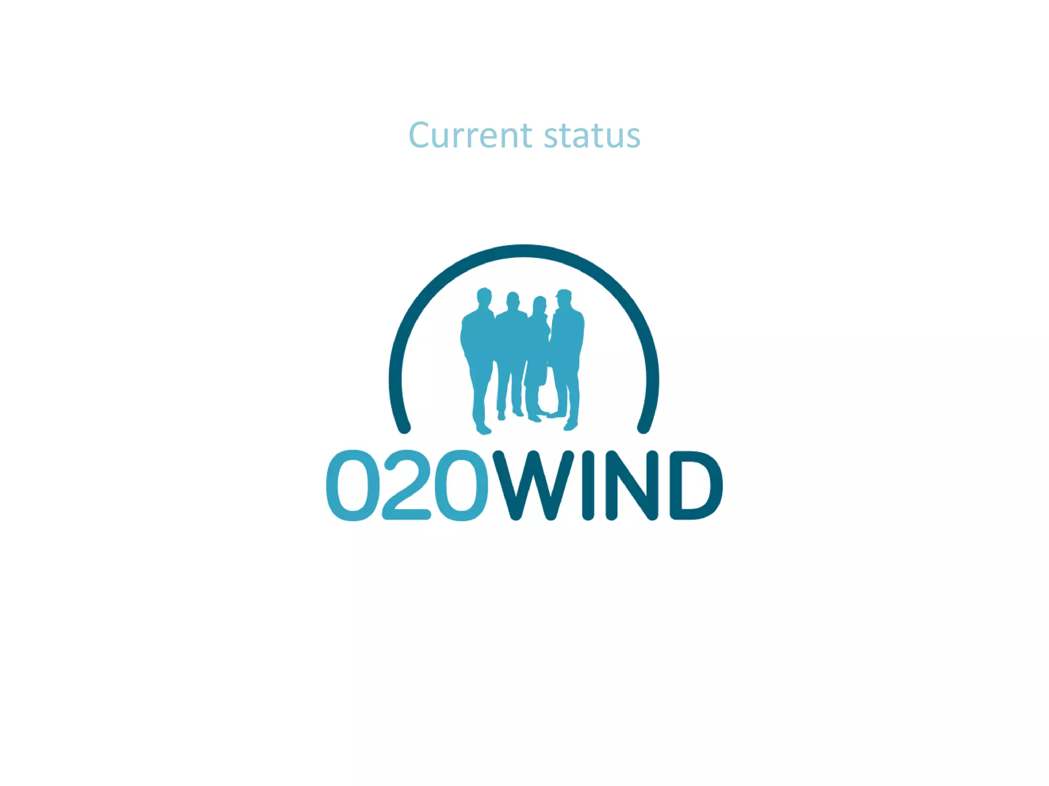 Current Status of O2O WIND | PPT