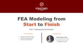 Fea Modeling from Start to Finish Webinar Slides | PPTX