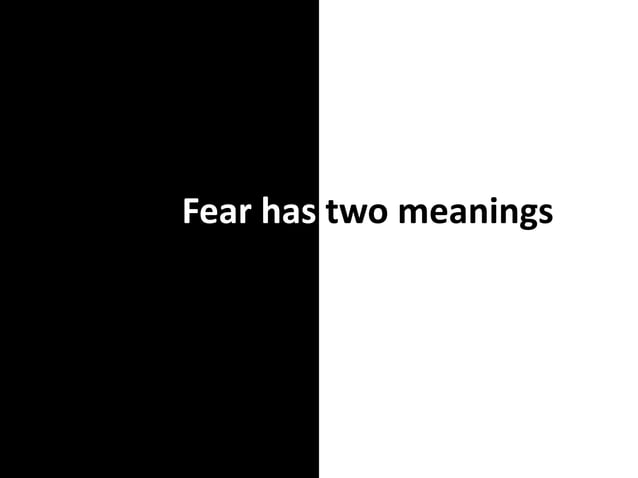 Fear has two meanings - Know them | PPTX | Mental Health | Diseases and ...