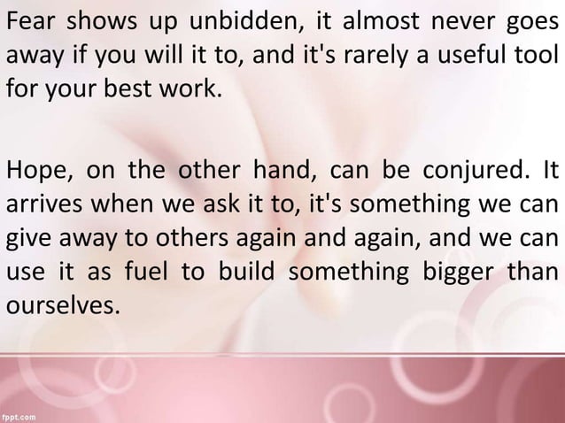 Fear is easy, hope is real | PPTX