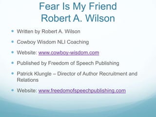 Fear is my friend | PPTX