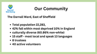 Darnall Well Being - organising neighbourhoods of care and the ...