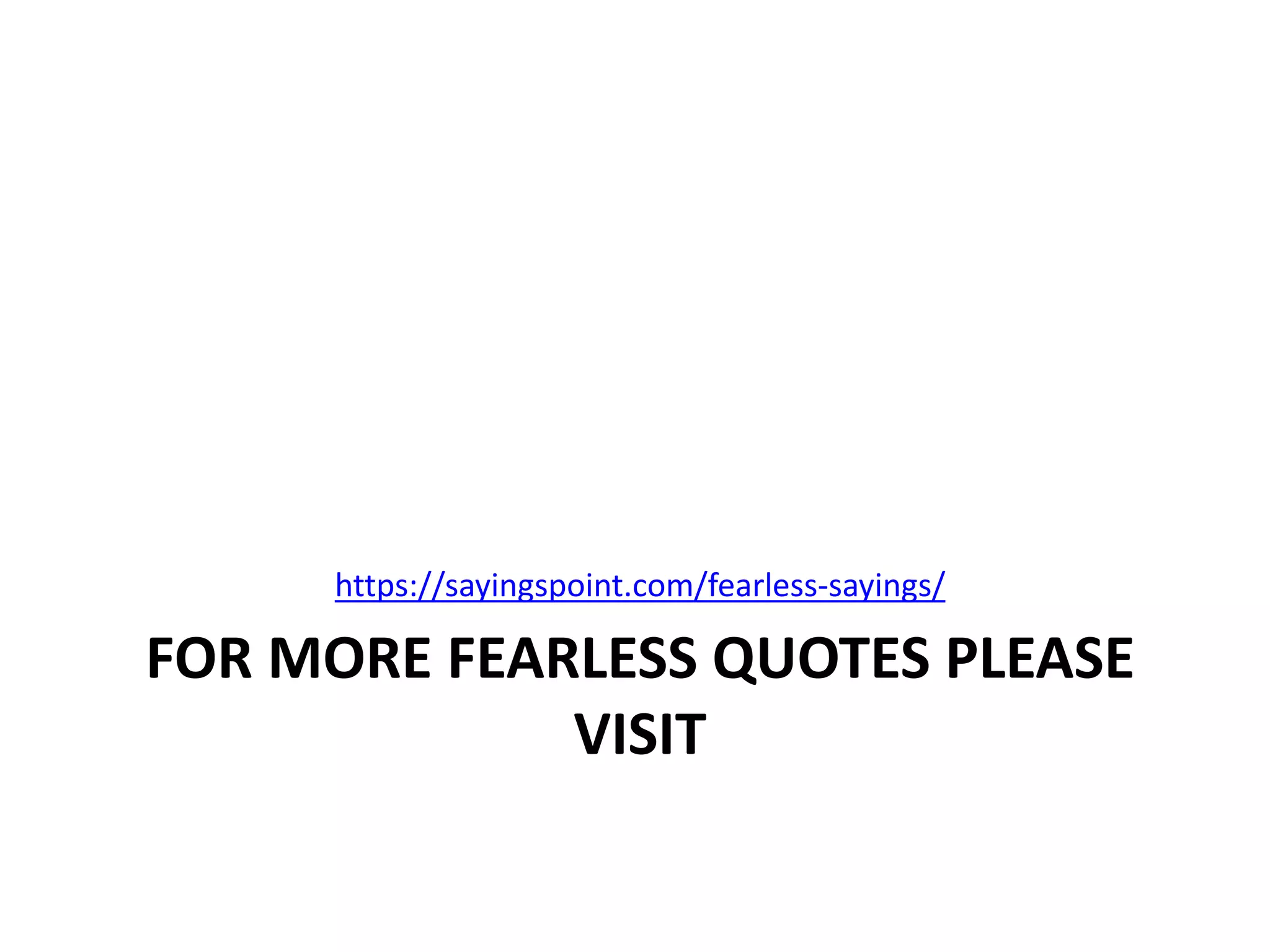 Fearless Quotes | PPT