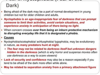 Fear of nyctophobia (fear of the dark ness) | PPTX