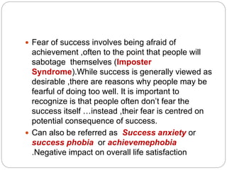 Fear of success | PPTX | Mental Health | Diseases and Conditions