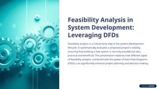 Feasibility Analysis in System Development Using Data Flow Diagrams | PPTX