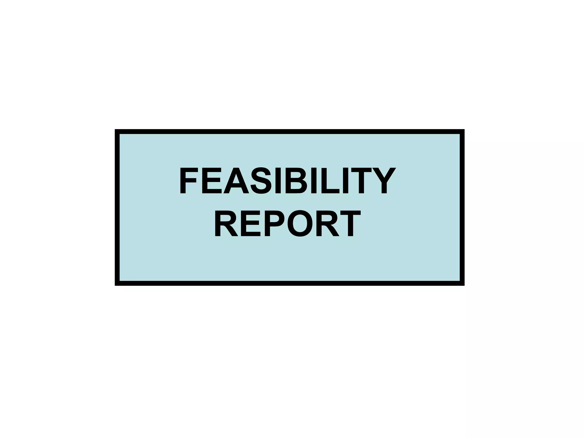 feasibility test | PPT