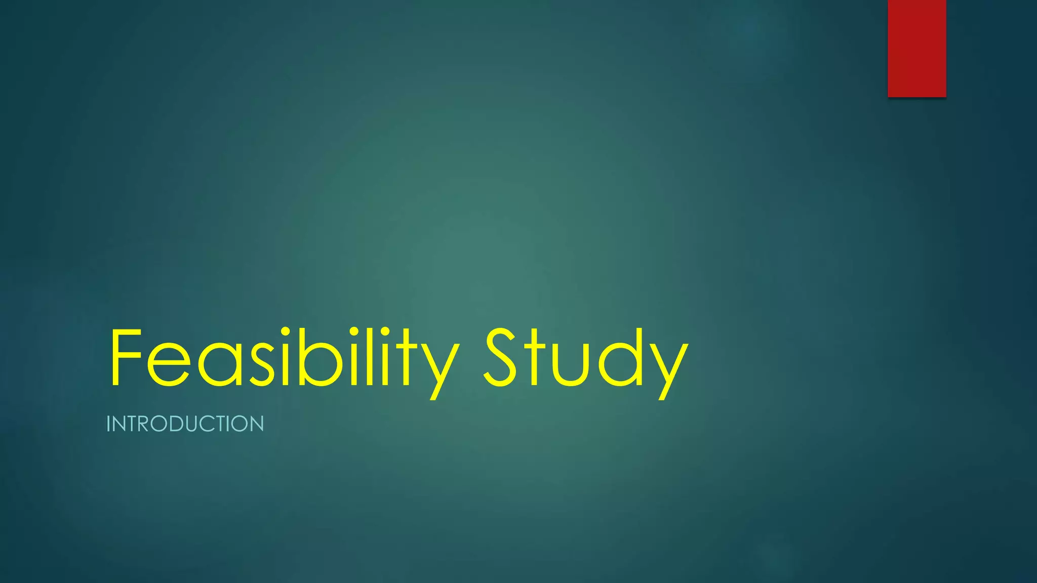Feasibility study | PPTX