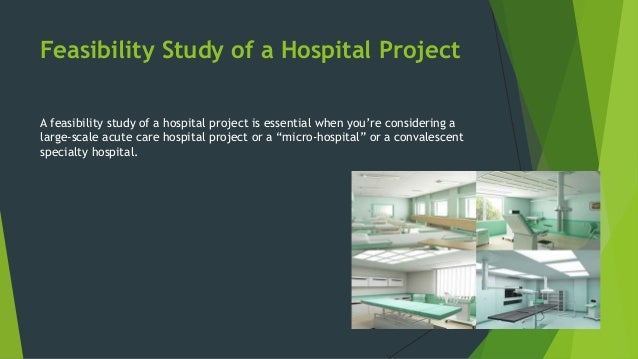 Feasibility study in hospital planning | PPTX
