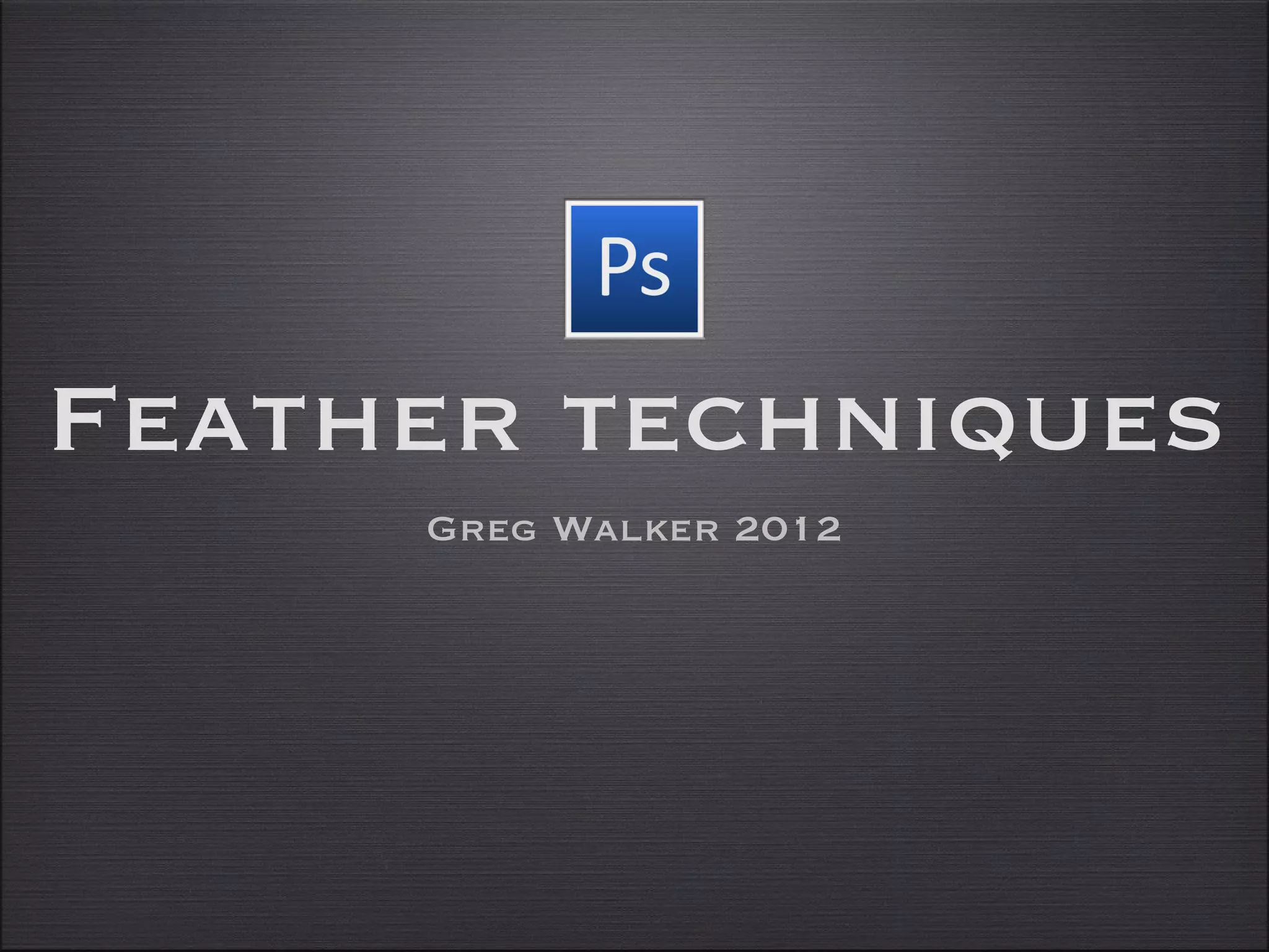 Photoshop Feather | PPT