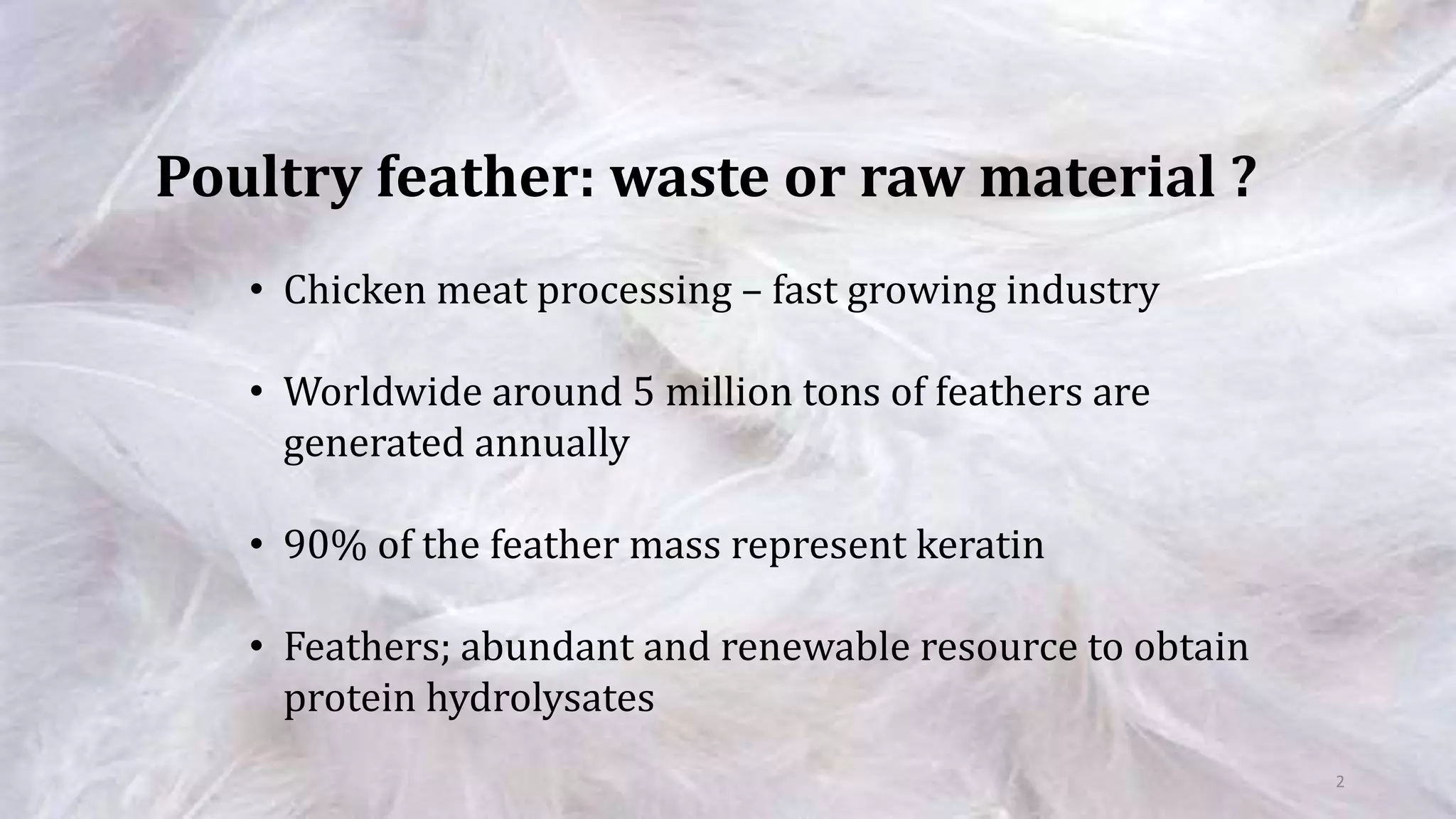 Feather Bioprocessing and novel applications.pptx