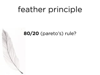 Feather Principle: an intro | PPT