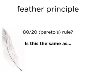 Feather Principle: an intro | PPT