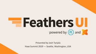 Feathers UI for OpenFL and Haxe | PPTX | Computing | Technology & Computing