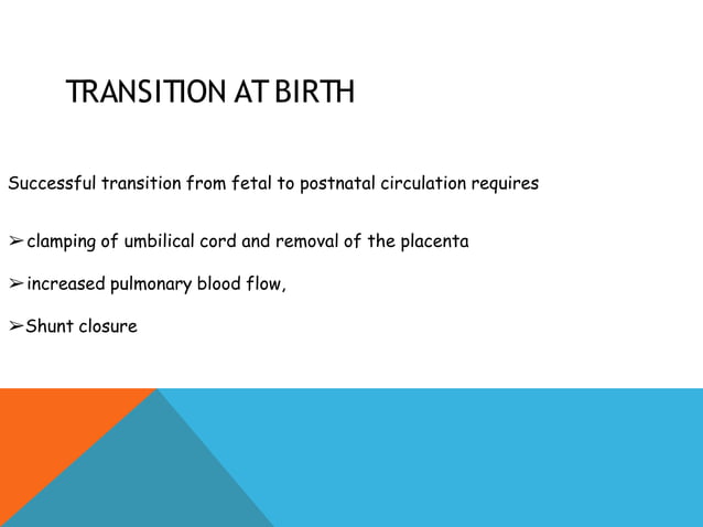 Featl transition to neonatal period. ppt.pptx